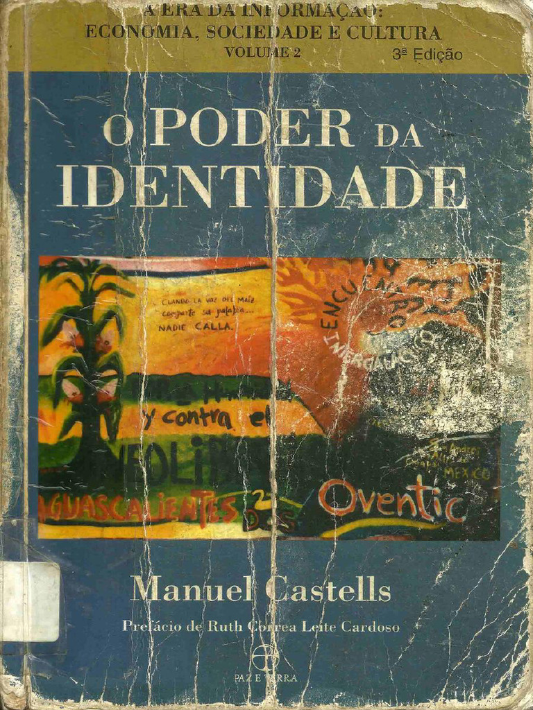 Manuel Castells A Era Da Informaao Economia Sociedade e Cultura o Poder Da Identidade PDF Free | PDF