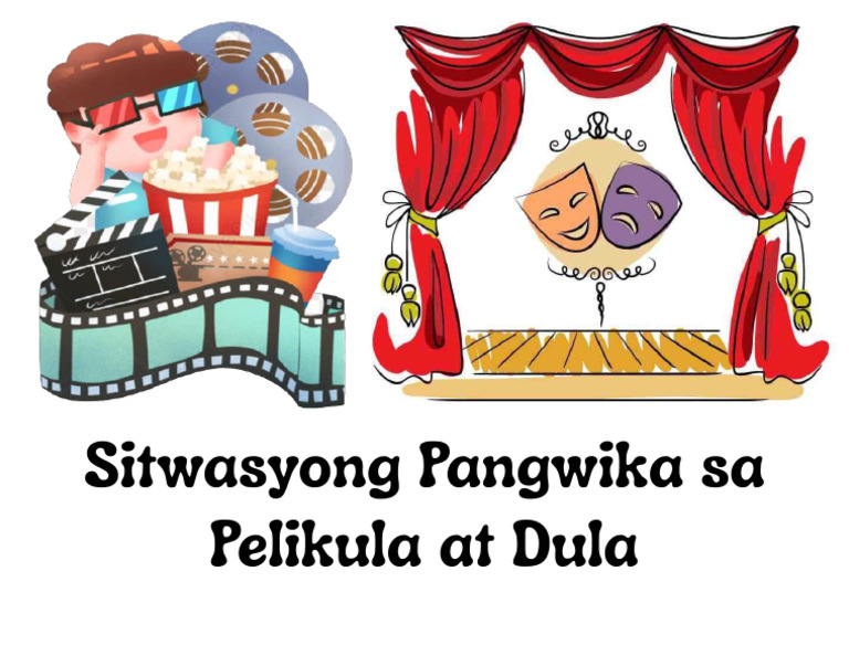 Sitwasyong Pangwika Sa Pelikula at Dula | PDF