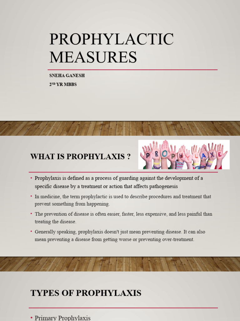 Prophylactic Measures: Sneha Ganesh 2 Yr Mbbs | PDF | Preventive ...