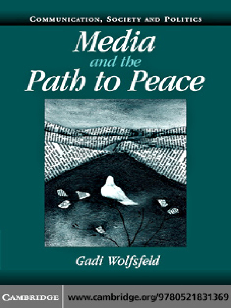 Gadi Wolfsfeld - Media and The Path To Peace (Communication, Society ...