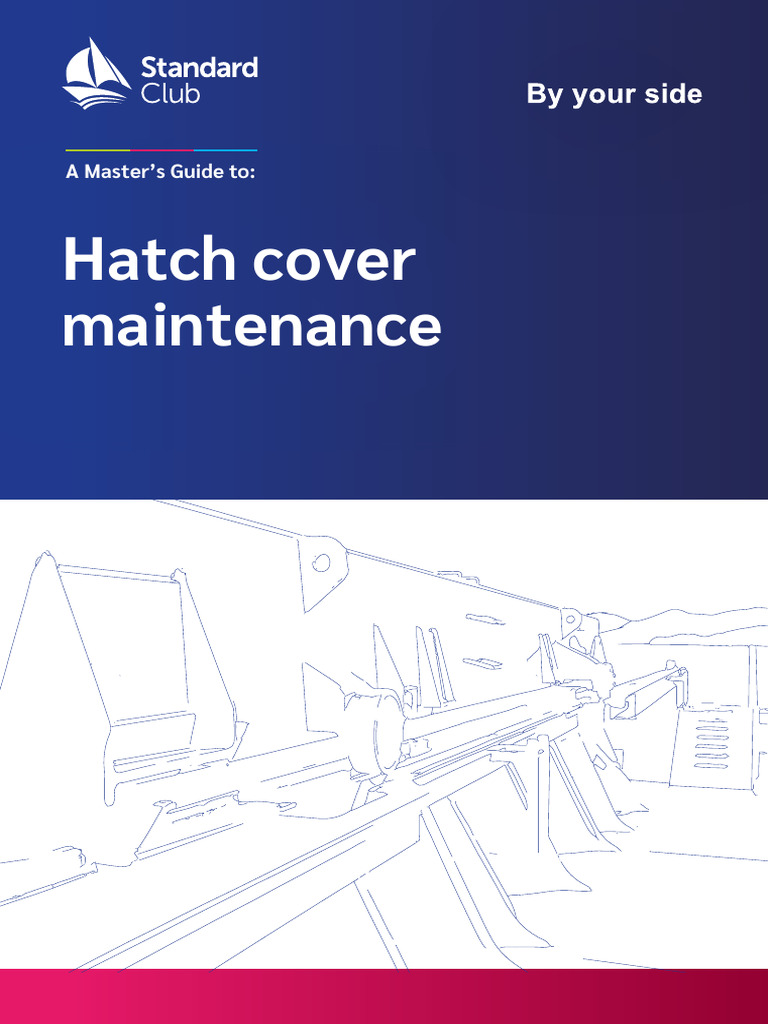 A Master's Guide To Hatch Cover Maintenance | Download Free PDF | Leak ...