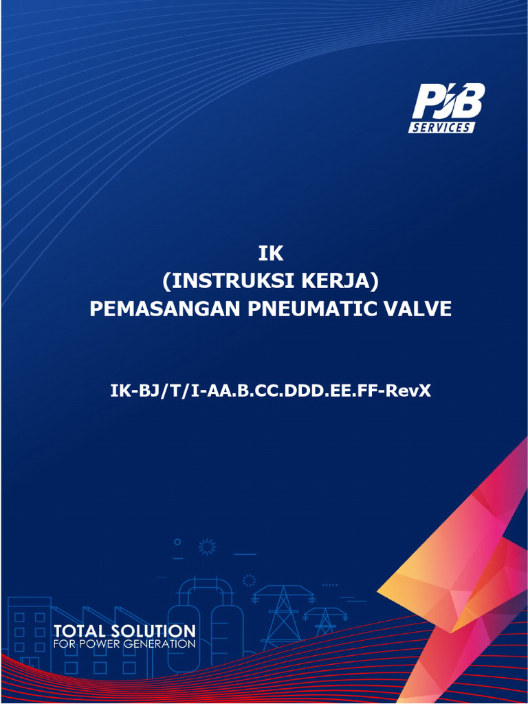 Instruksi Kerja IK-Pemasangan Pneumatic Valve-13.3.01.004.01.01-Rev1 (Gambar) | PDF | Teknologi ...