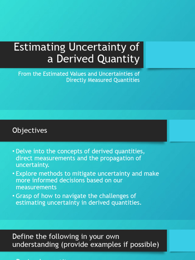 Estimating Uncertainty of A Derived Quantity | PDF | Uncertainty | Measurement