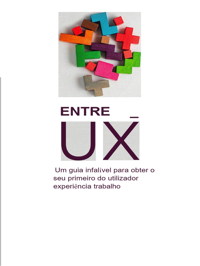 Get Into UX A Foolproof Guide To Getting Your First User Experience Job ...