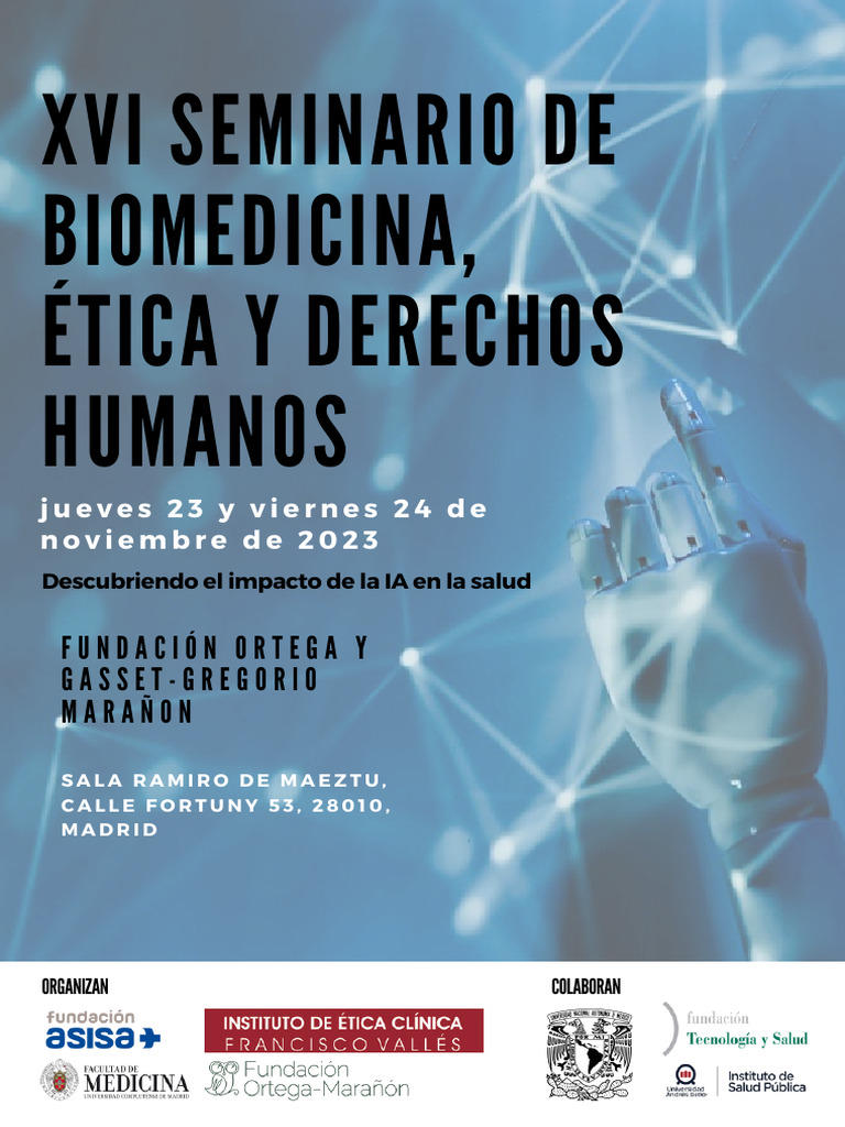 Xvi Seminario de Biomedicina, Ética Y Derechos Humanos: Fundación Ortega Y Gasset-Gregorio ...