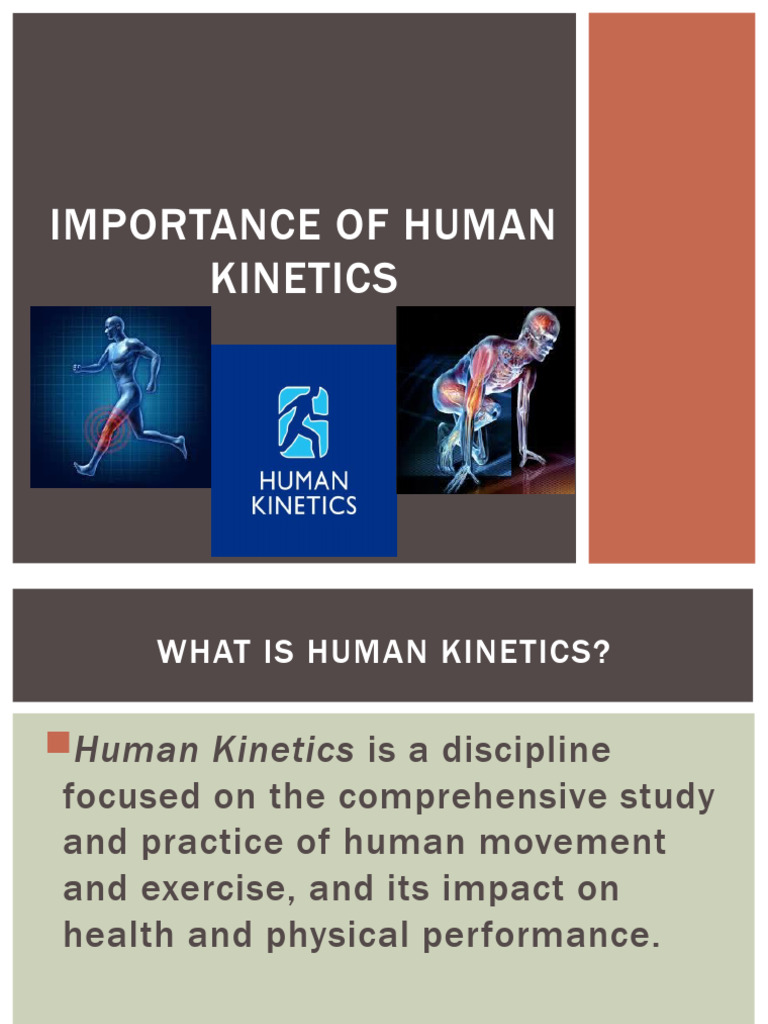 Importance of Human Kinetics | PDF | Physical Therapy | Medicine