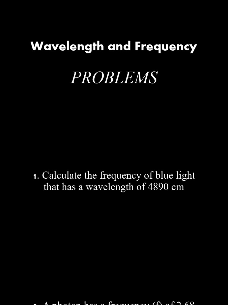 Wavelength and Frequency Problems | PDF