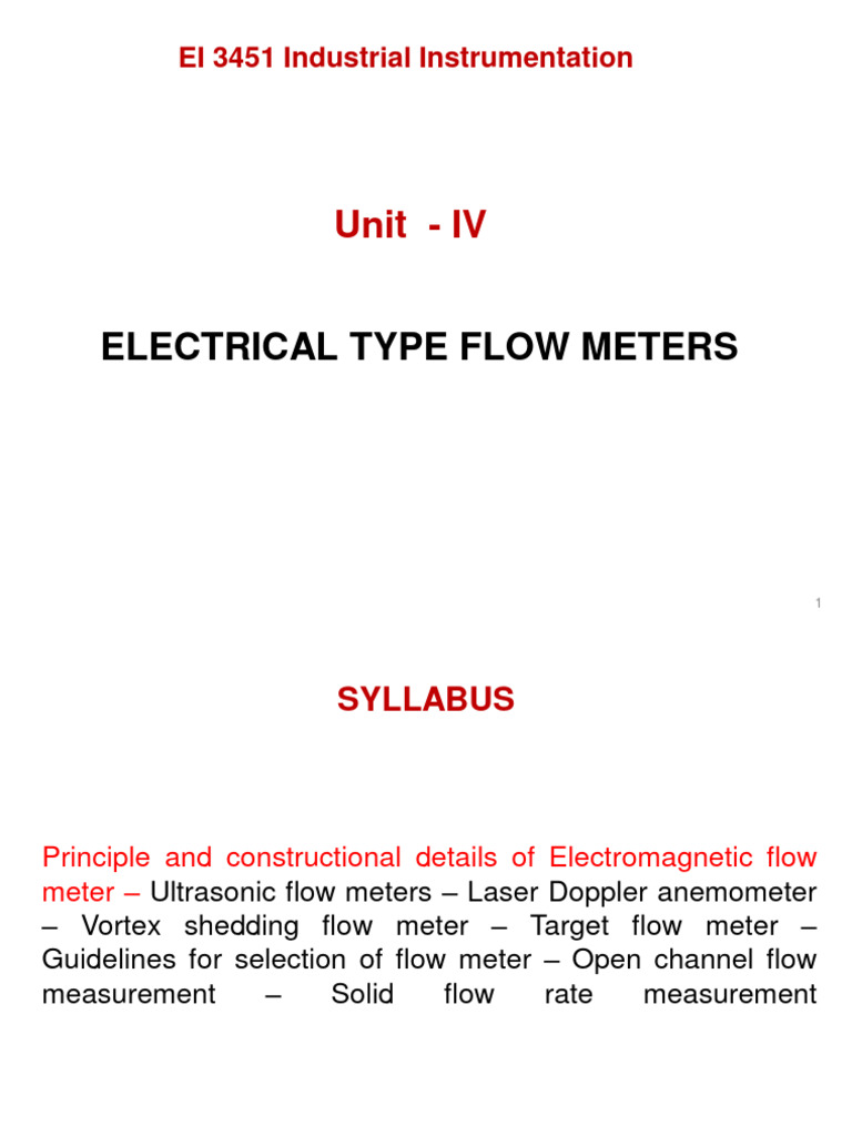 Unit IV Electrical Type Flow Meter | PDF | Flow Measurement | Vortices