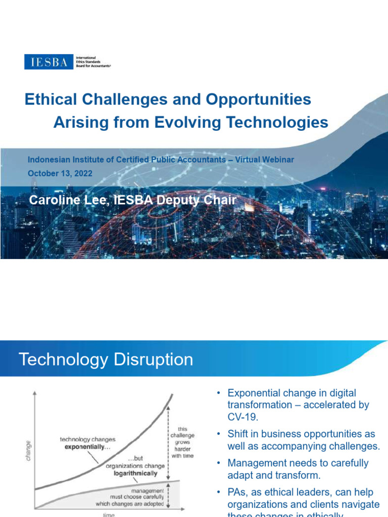 Ethical Challenges and Opportunities Arising From Evolving Technologies ...