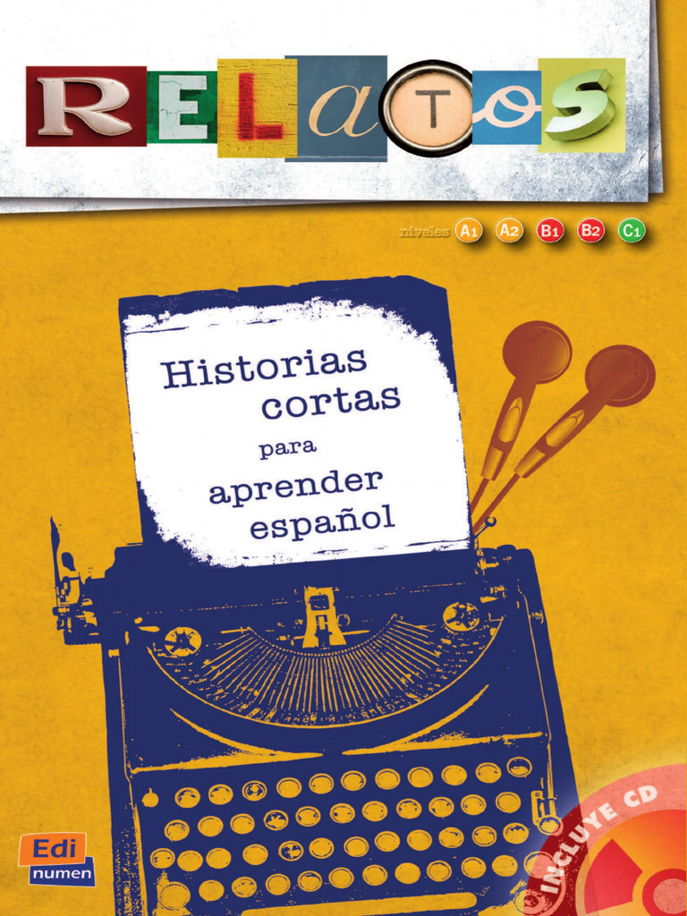Relatos 1, Historias Cortas para Aprender Español A1 C1 @espanolgram | PDF