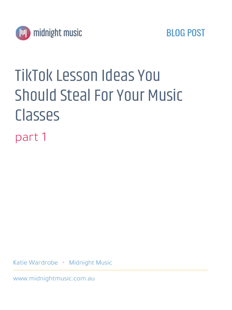 TikTok Lesson Ideas You Should Steal For Your Music Classes Part 1 | PDF