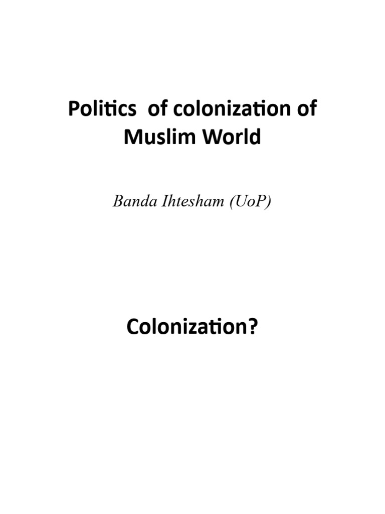 Colonization and Muslim World | PDF | British Empire | Colonialism
