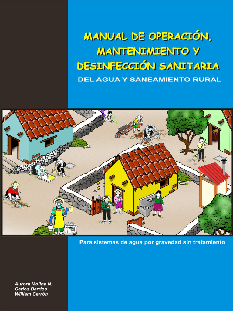 Manual de Operación, Mantenimiento y Desinfección Sanitaria Del Sistema de Agua y Saneamiento ...