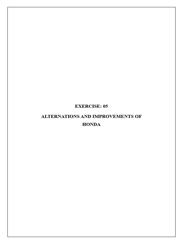 Exercise: 05: Alternations and Improvements of Honda | Download Free PDF | Evaluation