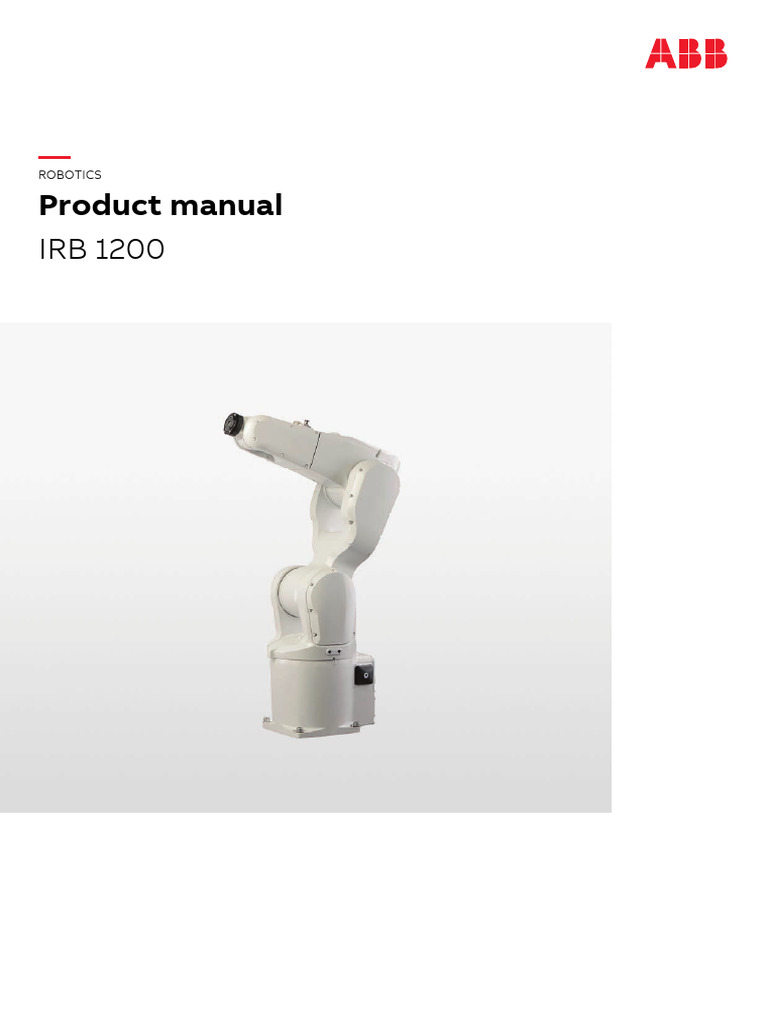 3hac046983 PM Irb 1200-En Rev J | PDF | Robot | Robotics