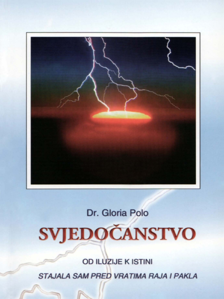 Gloria Polo - Svjedocanstvo - Od Iluzije K Istini - Stajala Sam Pred Vratima Raja I Pakla | PDF