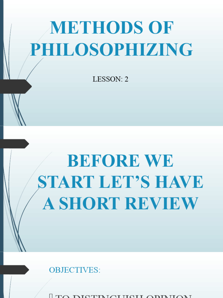 Lesson 2.1 - Methods of Philosophizing and Deteremining The Truth | PDF | Reason | Truth
