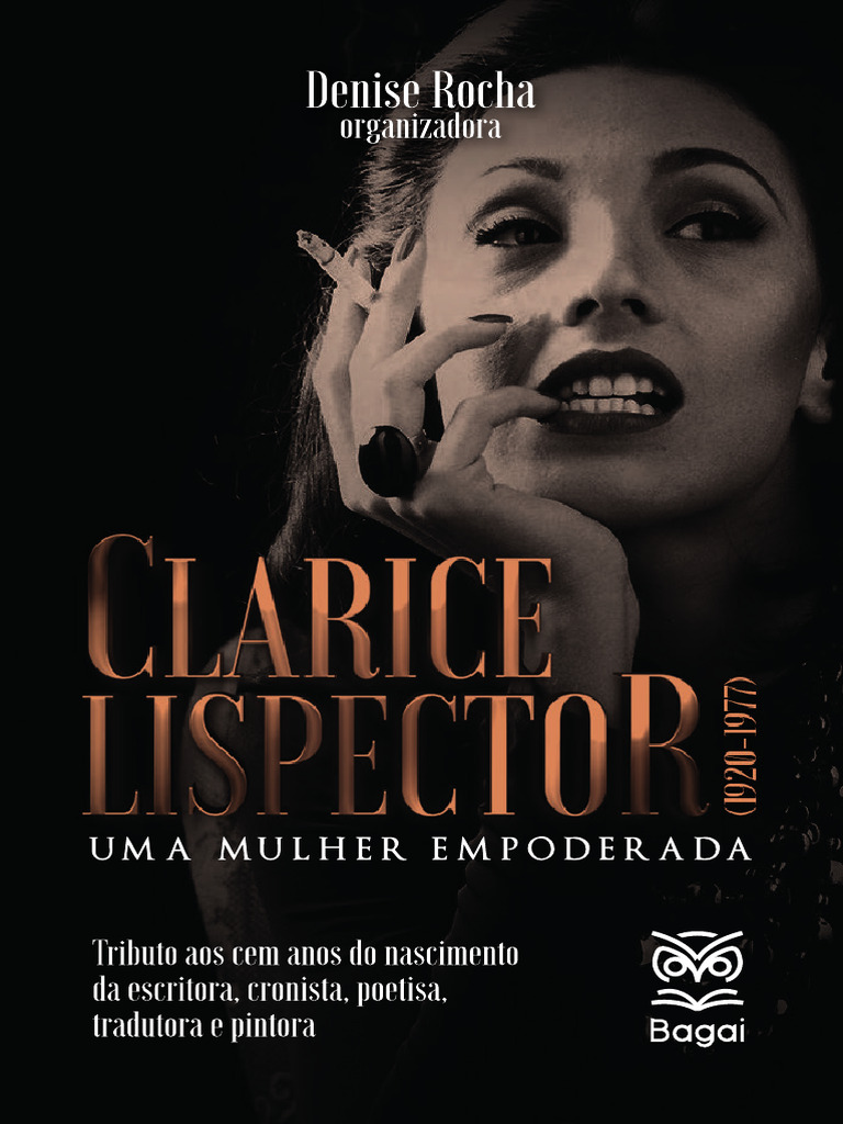 Editora BAGAI Clarice Lispector 1920 1977, Uma Mulher Empoderada | PDF