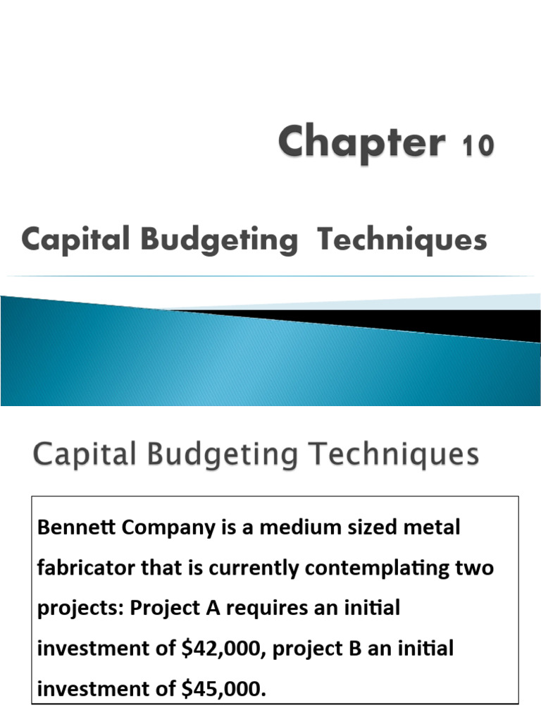 CH 10 Capital Budgeting Techniques | Download Free PDF | Net Present Value | Capital Budgeting
