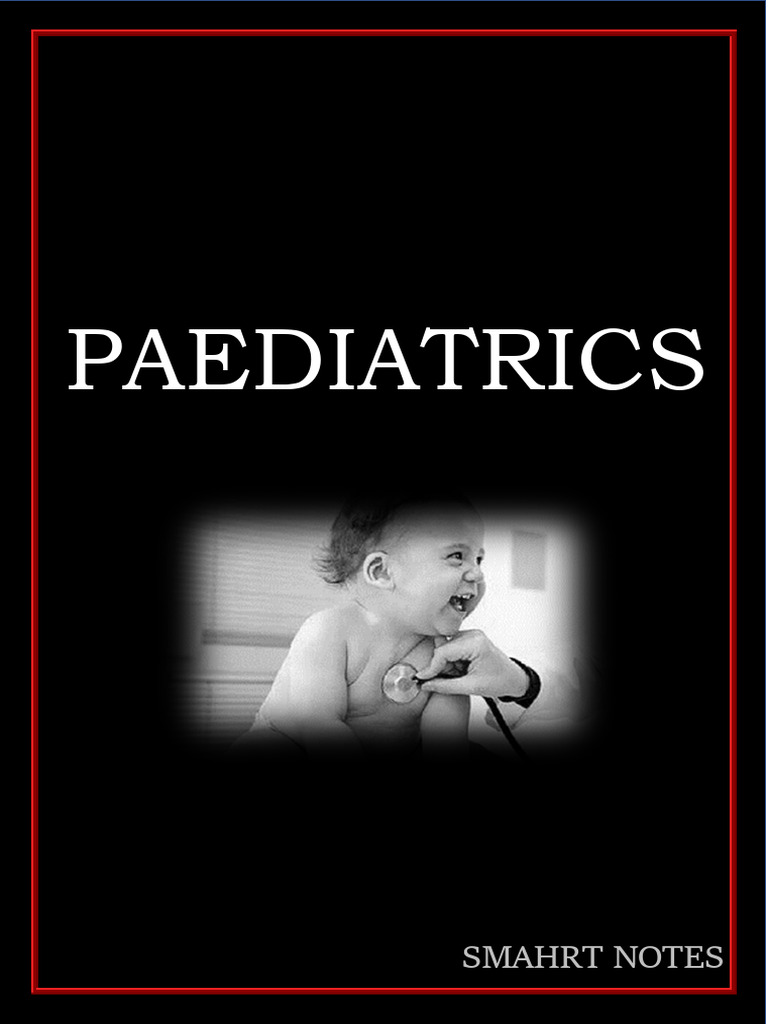 Paediatrics | PDF | Infant Mortality | Diseases And Disorders