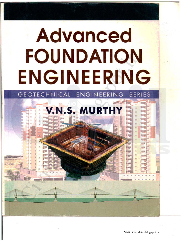 Advanced Foundation Engineering by VNS Murthy - by Civildatas ...