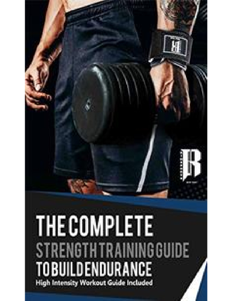 Dokumen - Pub The Complete Strength Training Guide To Build Endurance ...