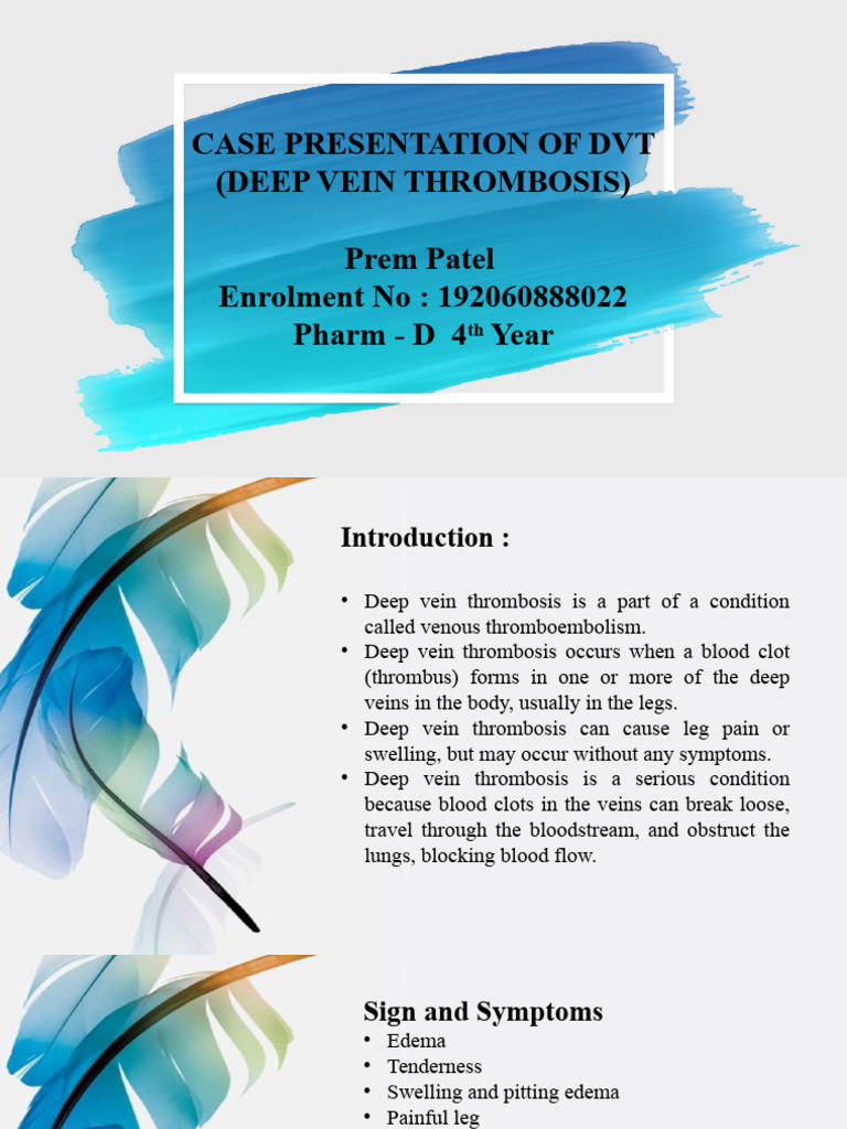 Case Presentation of DVT (Deep Vein Thrombosis) Prem Patel Enrolment No ...