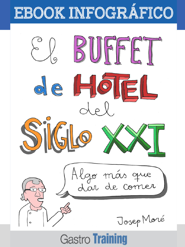Ebook Infografico - El Buffet de Hotel Del Siglo XXI - Algo Mas Que Dar de Comer - by Josep More ...