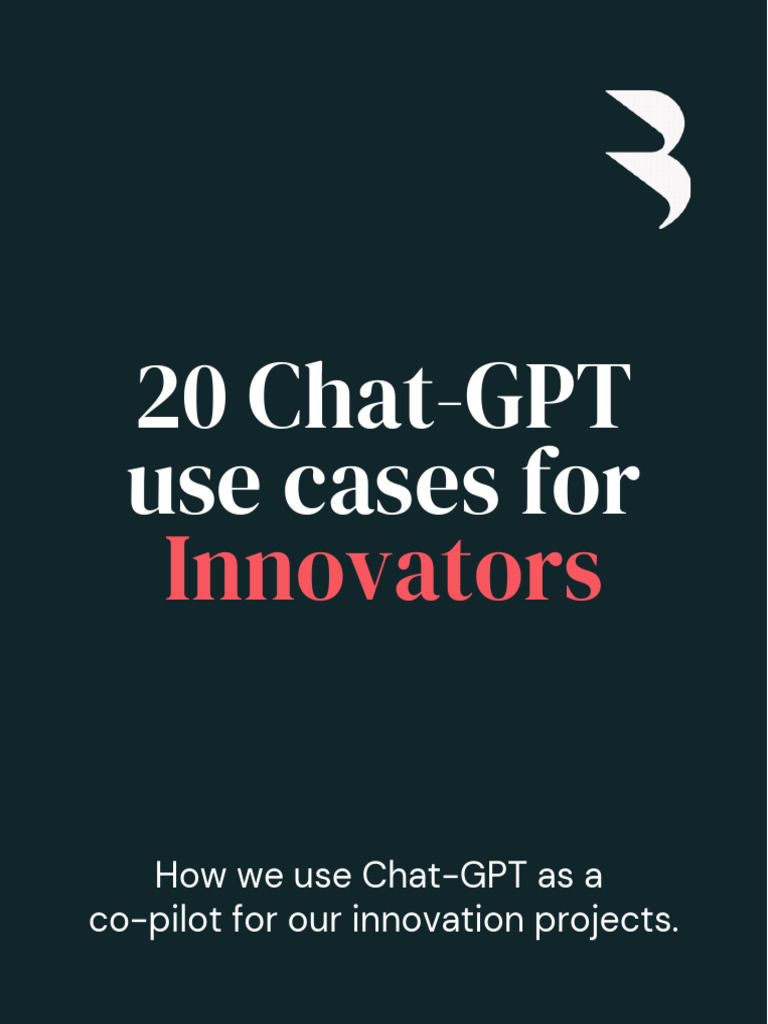 20 Chat GPT Use Cases For Innovators 1677097011 | PDF