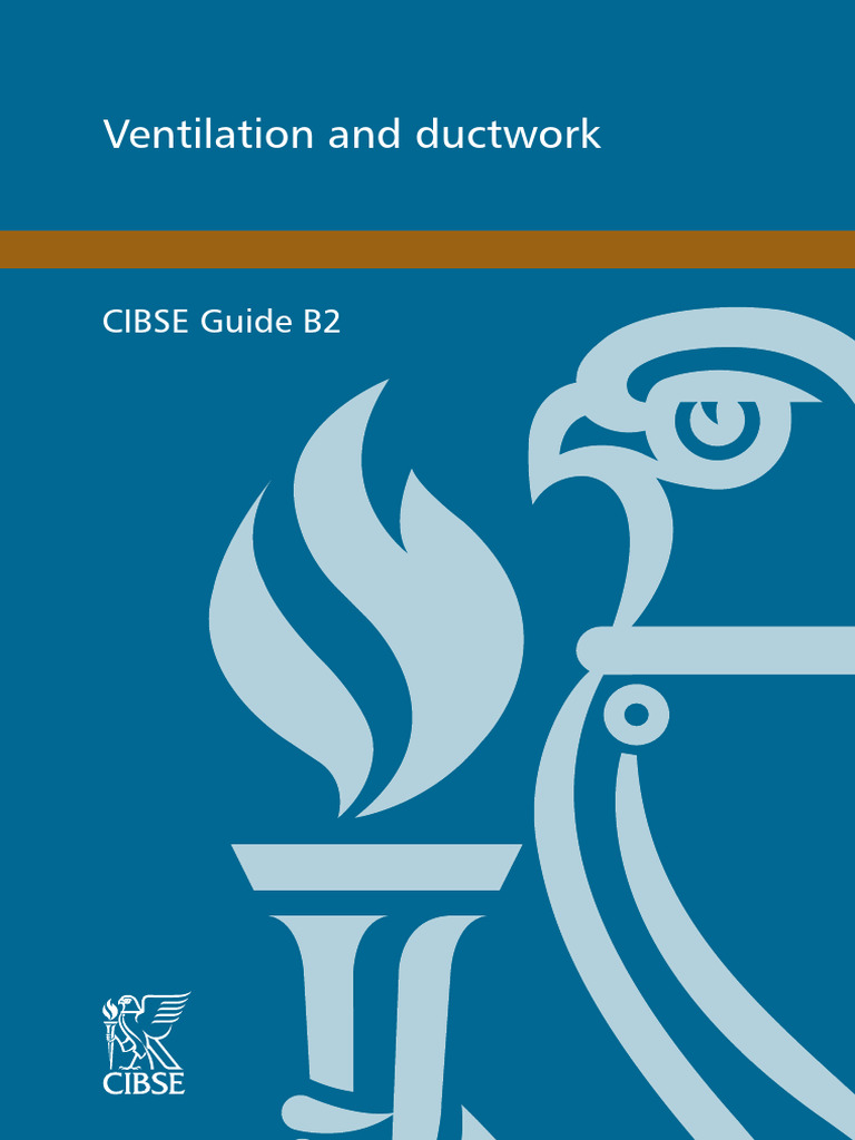 CIBSE Guide B2 2016 - Ventilation & Ductwork | PDF | Duct (Flow) | Ventilation (Architecture)