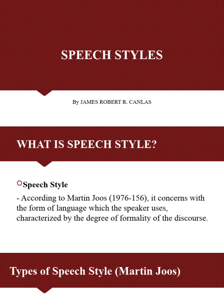Powerpoint Presentation On Speech Styles | PDF | Communication | Human Communication