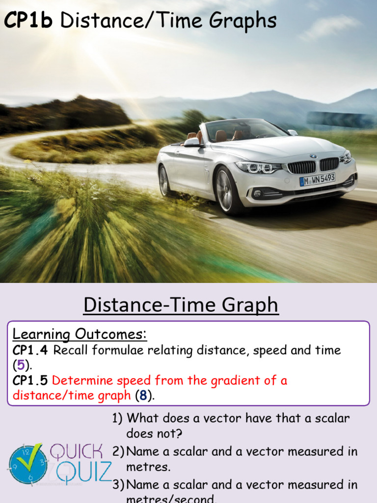 CP1b Distance Time Graphs | PDF | Velocity | Speed