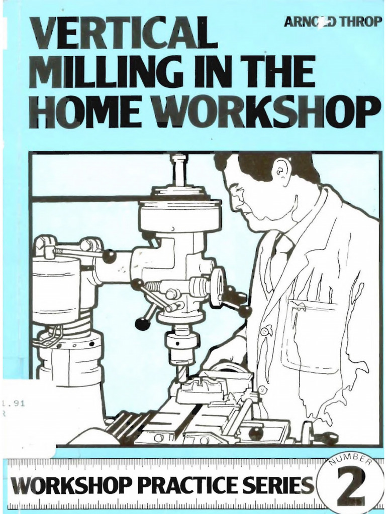 02 - Vertical Milling in The Home Workshop | PDF | Gear | Machining