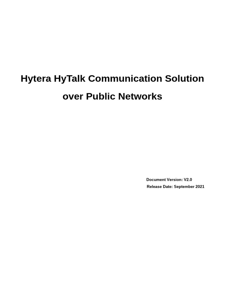 Hytera Hytalk Communication Solution Over Public Networks: Document Version: V2.0 Release Date ...