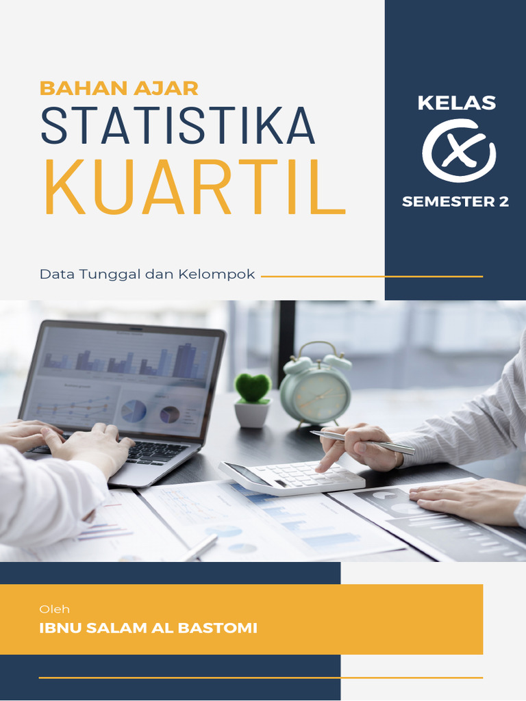 Bahan Ajar Statistika Kuartil Data Tunggal Dan Kelompok | PDF | Metode & Bahan Ajar