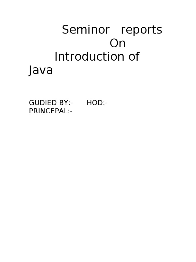 Seminor Reports On Introduction of Java: Gudied By:-Hod: - Princepal ...