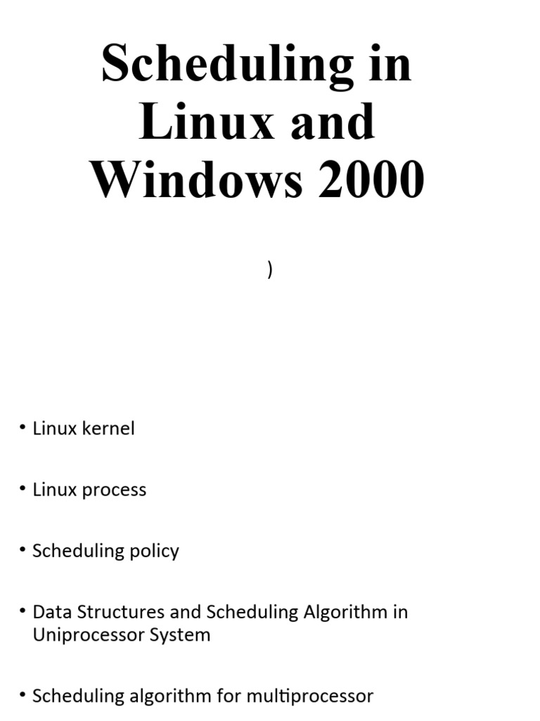 Scheduling in Linux and Windows 2000 | PDF | Scheduling (Computing) | Process (Computing)