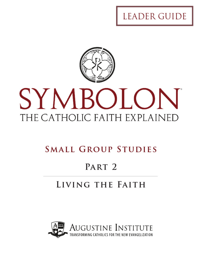 Symbolon Part 2 Living The Faith Small Group Leader Guide PDF | PDF ...