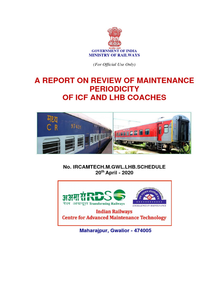 A REPORT ON REVIEW OF MAINTENANCE PERIODICITY OF ICF AND LHB COACHE (1 ...