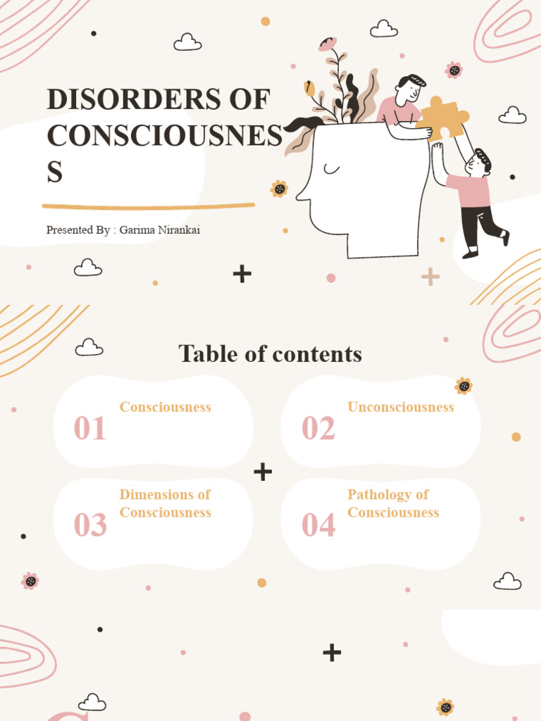 Disorders of Consciousness Explained | PDF | Consciousness | Experience
