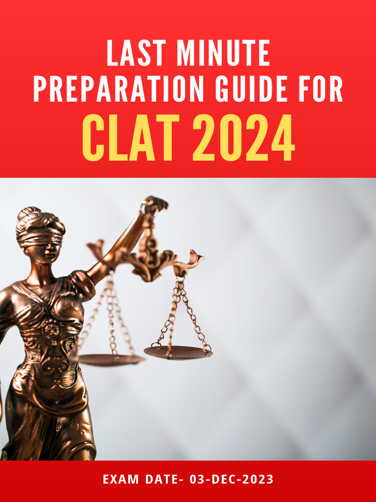 LAST MINUTE PREPARATION Guide CLAT 2024 | PDF | Reason | Bachelor's Degree