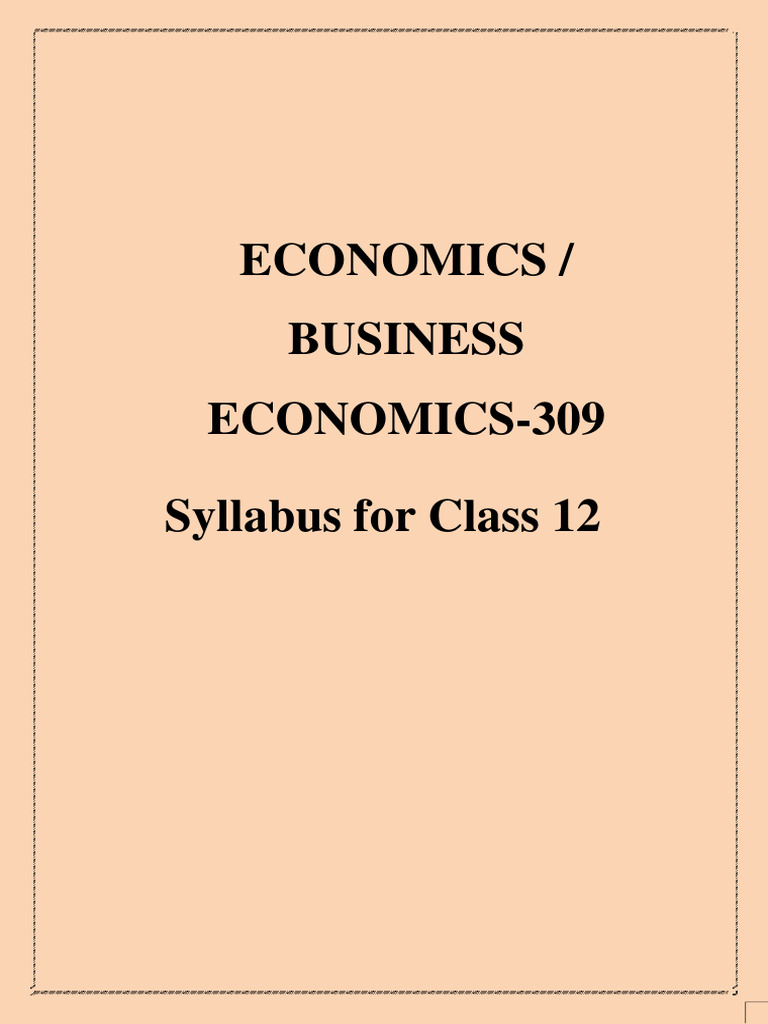 Class 12 Economics Syllabus Overview | PDF | Demand | Government Budget ...
