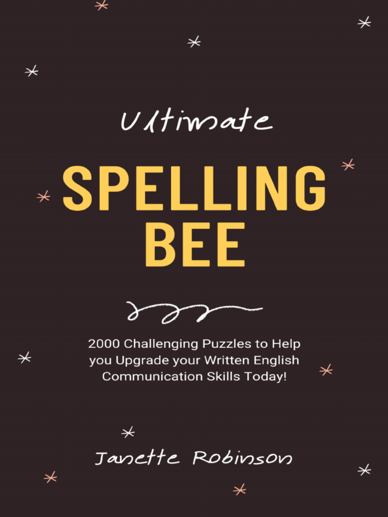 Ultimate Spelling Bee 2000 Challenging Puzzles To Help You Upgrade Your ...