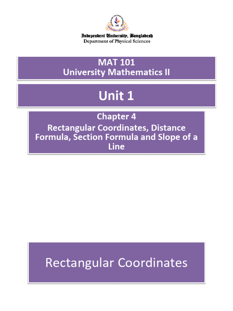 U1 Chapter 4 Rectangular Coordinates, Distance Formula, Section Formula ...