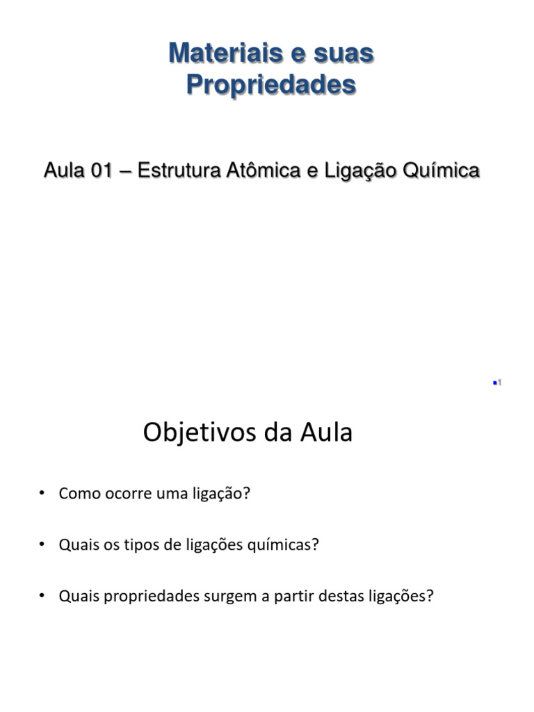 AULA 01 Mat Prop Ligacoes Quimicas Ver 2023 2 | PDF | Ligação química ...