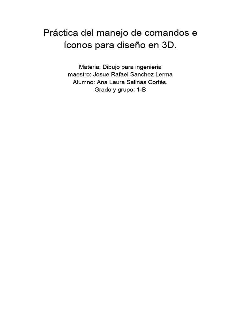 Práctica Del Manejo de Comandos e Íconos para Diseño en 3D. | PDF ...