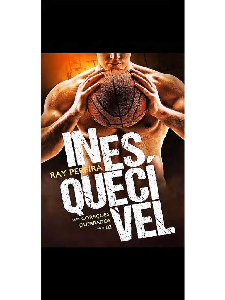 Inesquecível Corações Quebrados Ray Pereira | PDF