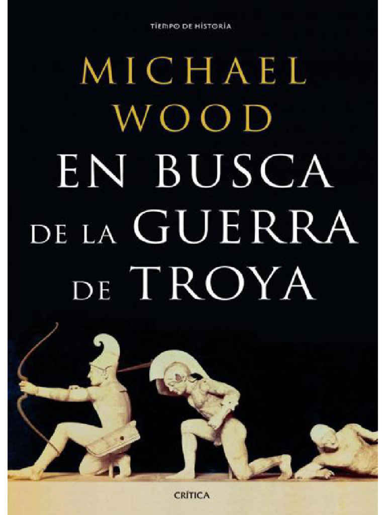 En Busca de La Guerra de Troya - Michael Wood | PDF | París (mitología ...