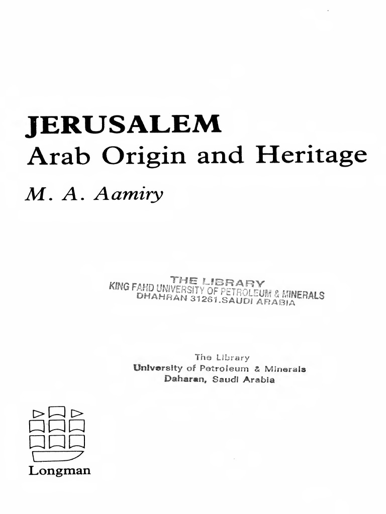 Aamiri, Muhammad Adib - Jerusalem Arab Origin and Heritage - Longman ...