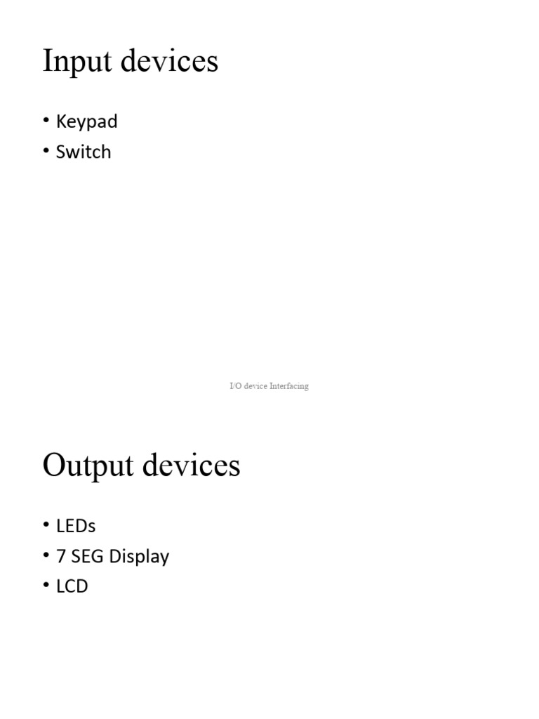 I/O Device Interfacing Overview | PDF | Switch | Input/Output